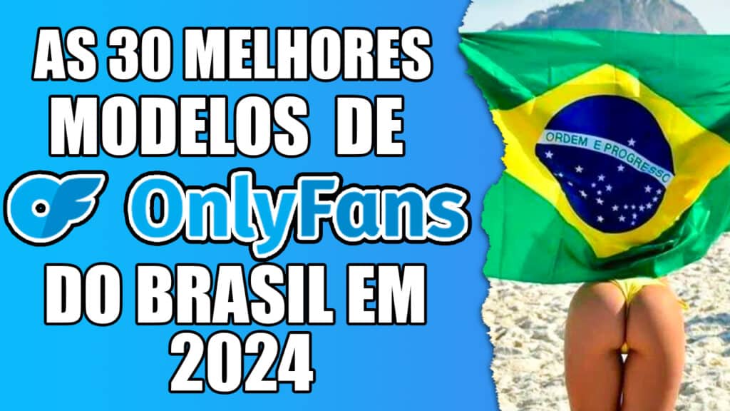 30 melhores modelos de OnlyFans do Brasil - Louna's Models